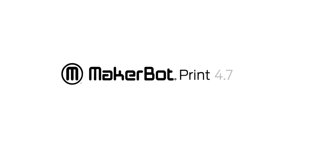 All New MakerBot Print 4.7 - MakerBot